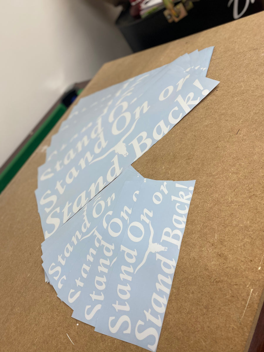 Stand on or stand Back – Flatout Decals